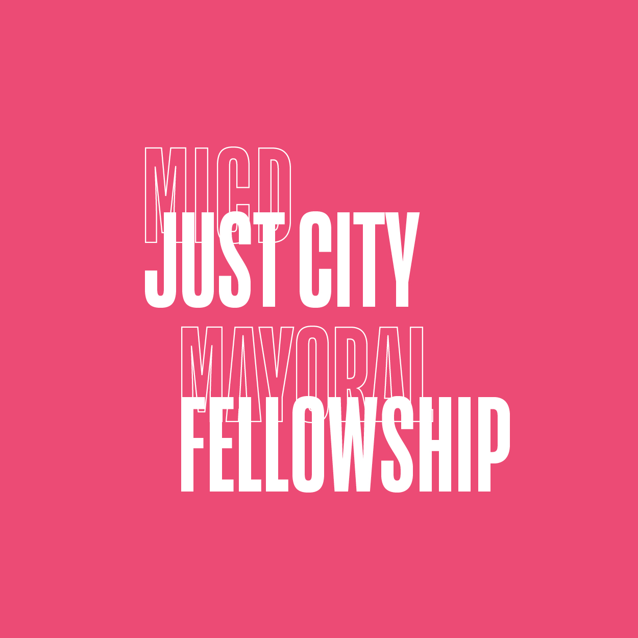 2023 MICD Just City Mayoral Fellowship - Mayors' Institute on City Design