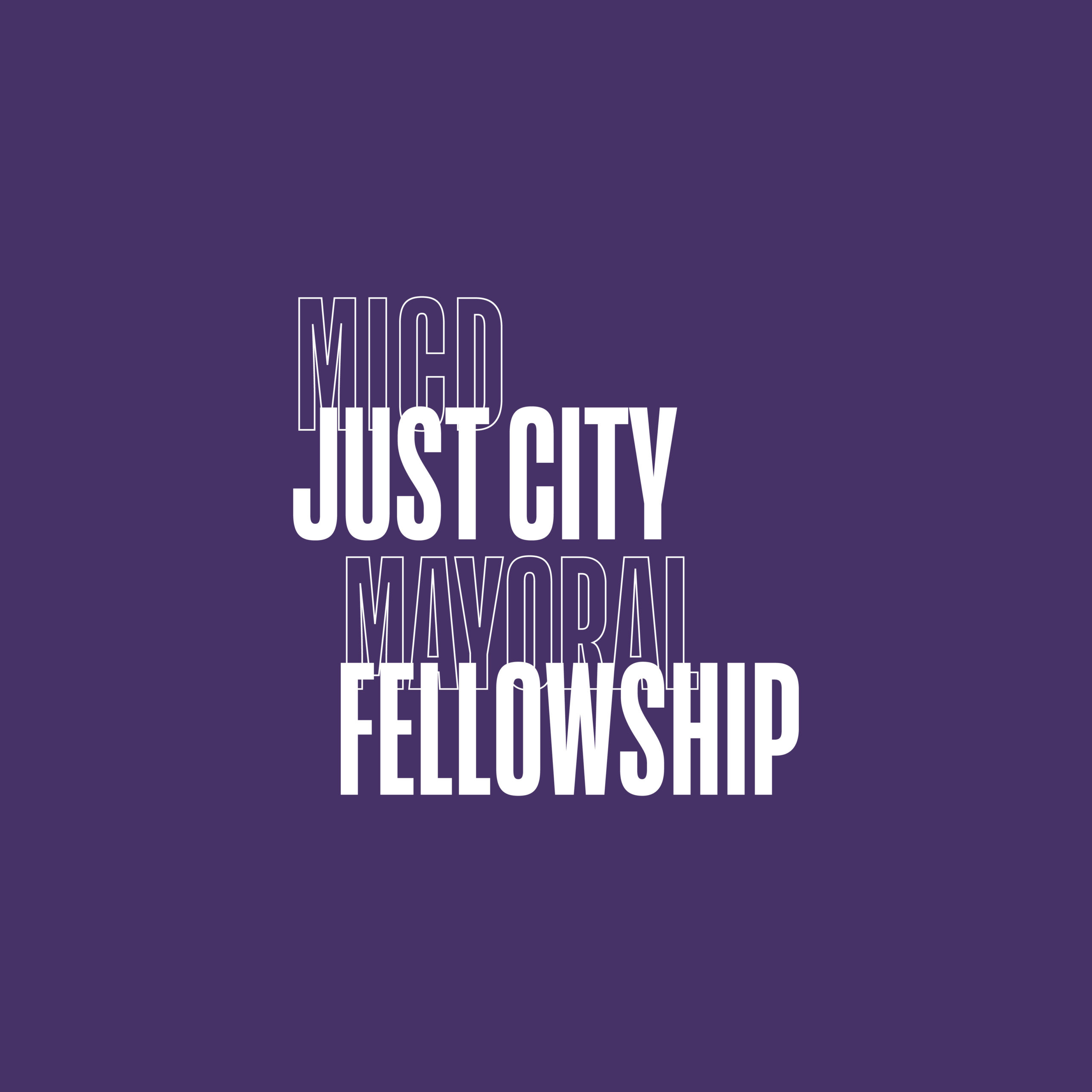 Announcing the 2024 MICD Just City Mayoral Fellowship - Mayors ...